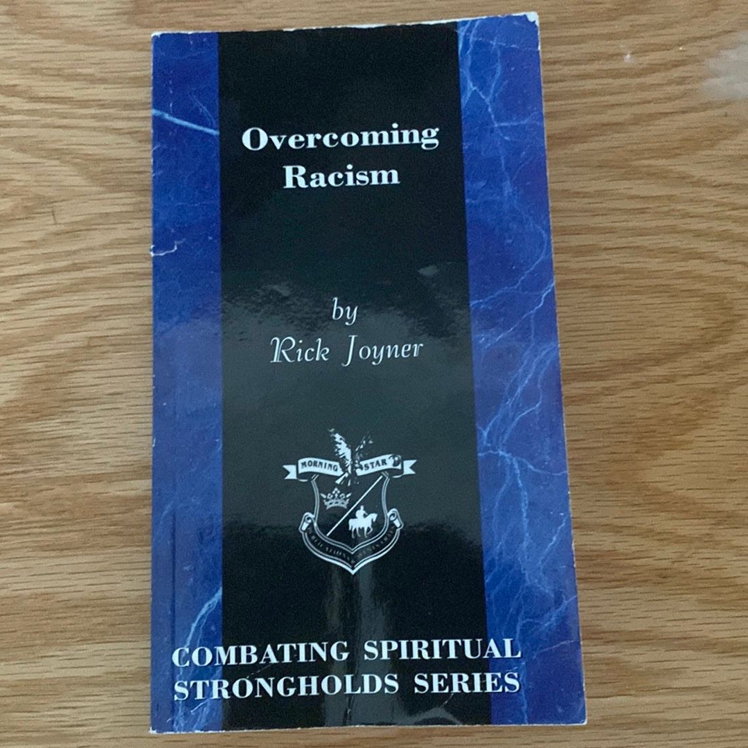 Overcoming Racism by Rick Joyner