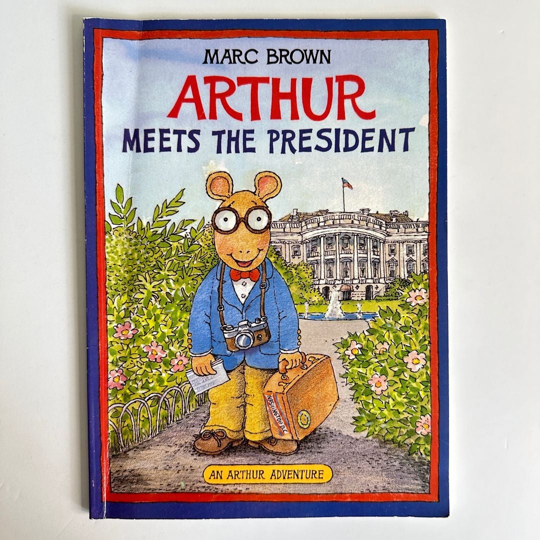 Arthur Meets the President by Marc Brown, Paperback | Pangobooks