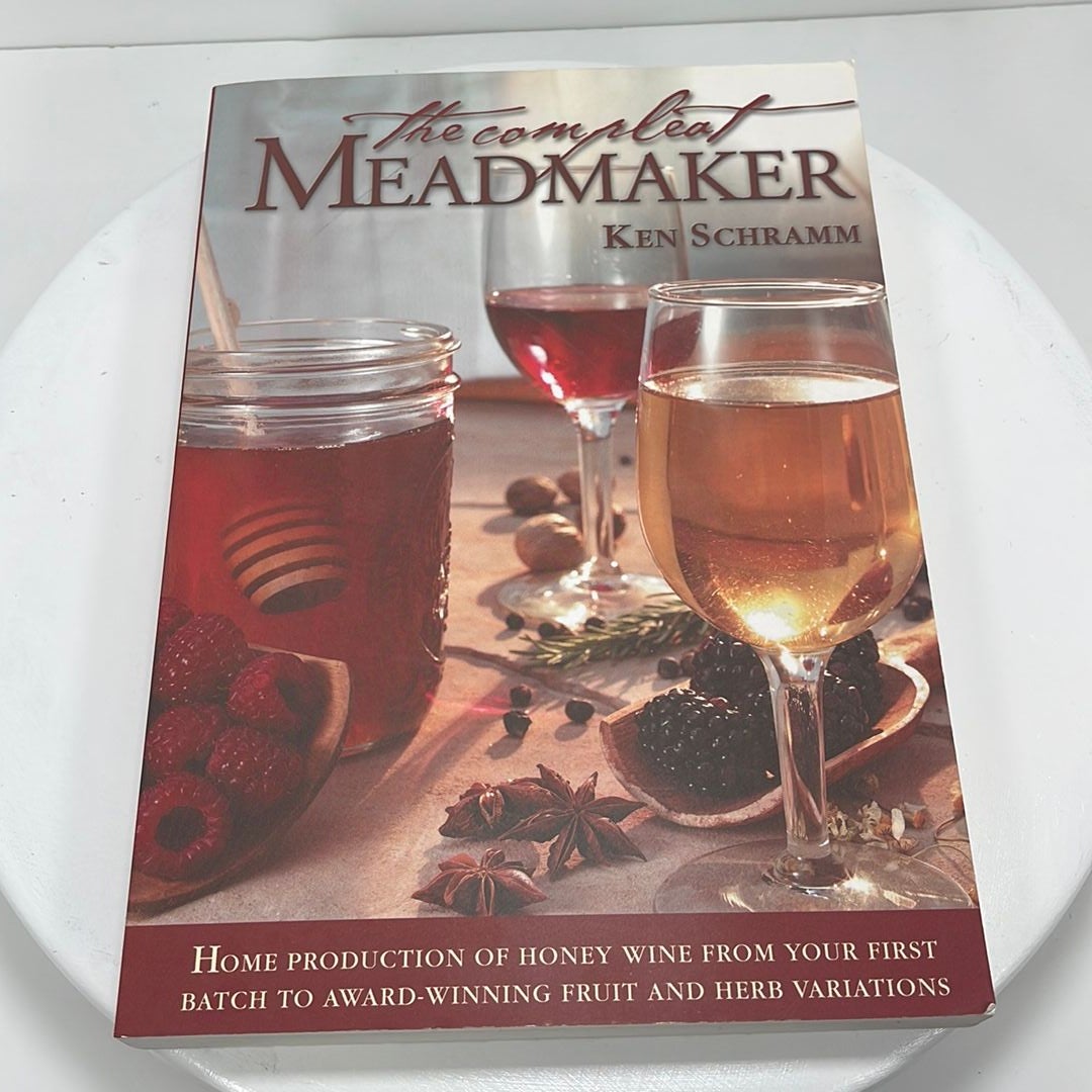 The Compleat Meadmaker by Ken Schramm, Paperback | Pangobooks