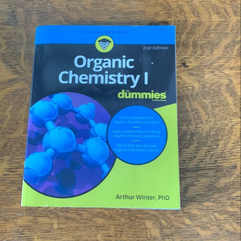 Organic Chemistry I for Dummies by Arthur Winter