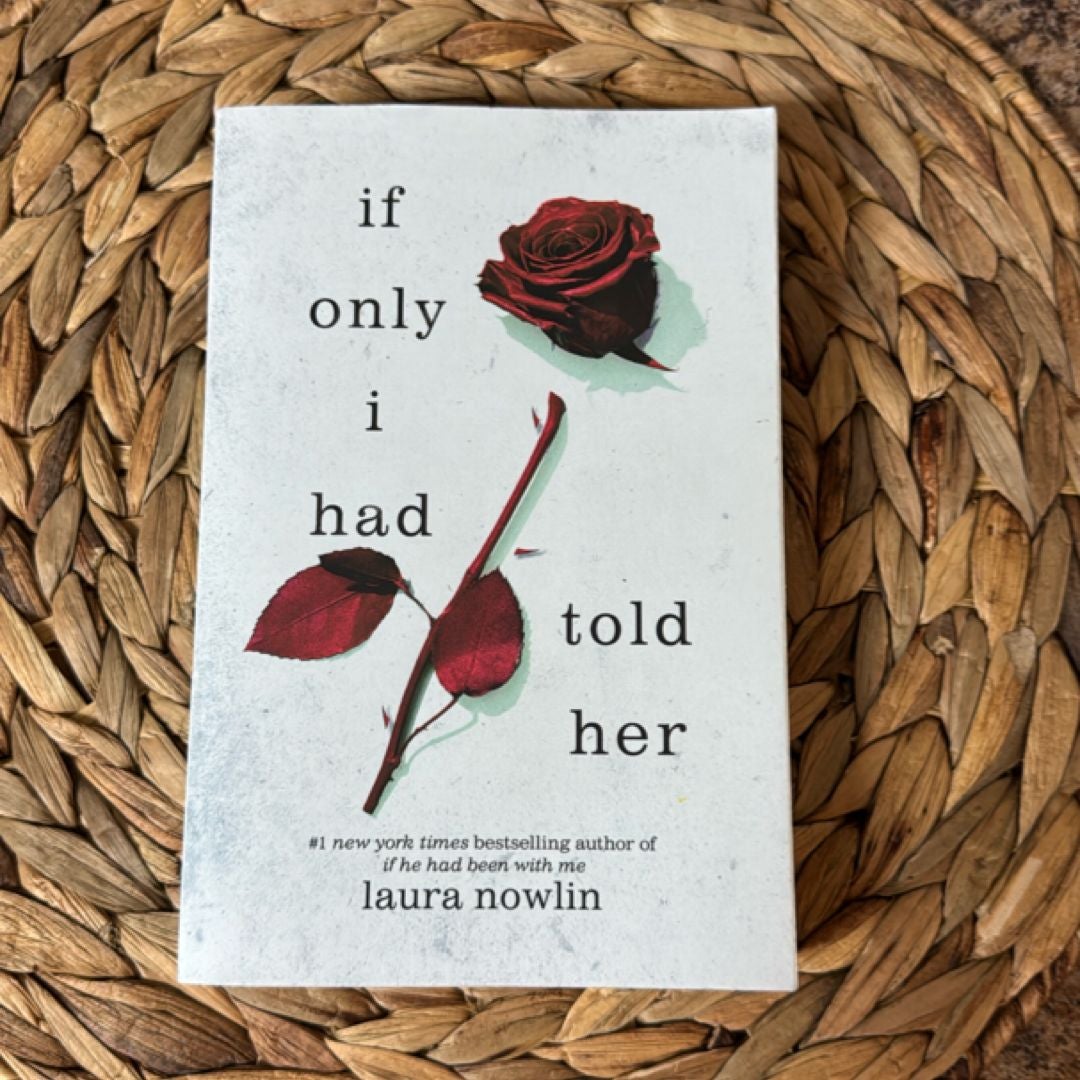 If Only I Had Told Her by Laura Nowlin