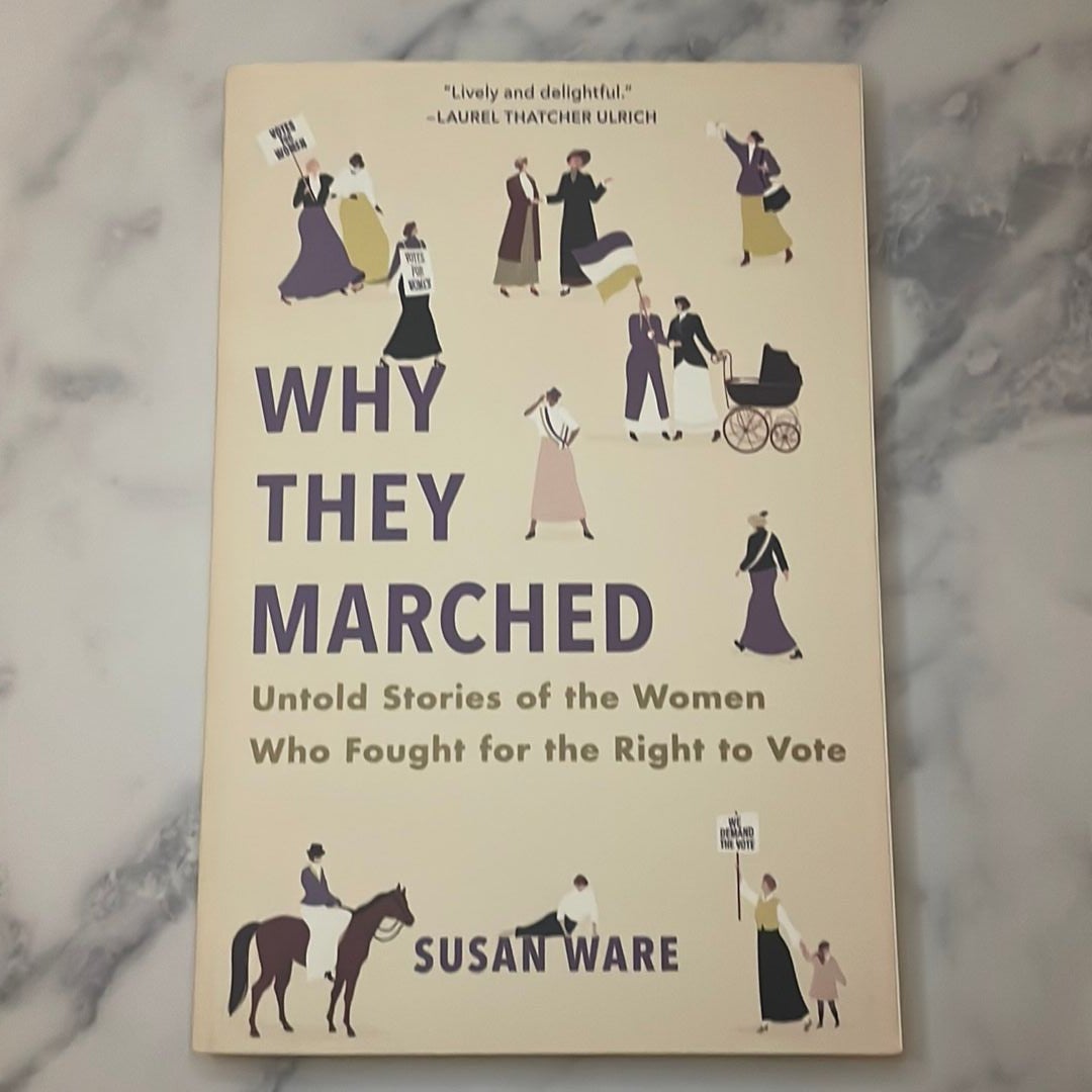 Why They Marched by Susan Ware, Paperback | Pangobooks