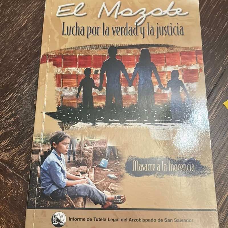 El Mozote by Informe de Tutela Legal del Arzobispado de San Salvador ...
