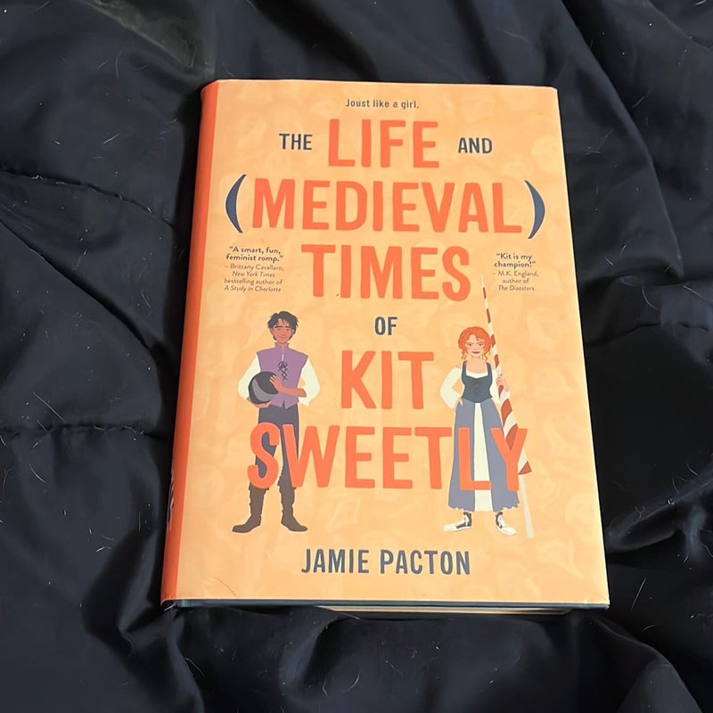 The Life and Medieval Times of Kit Sweetly by Jamie Pacton
