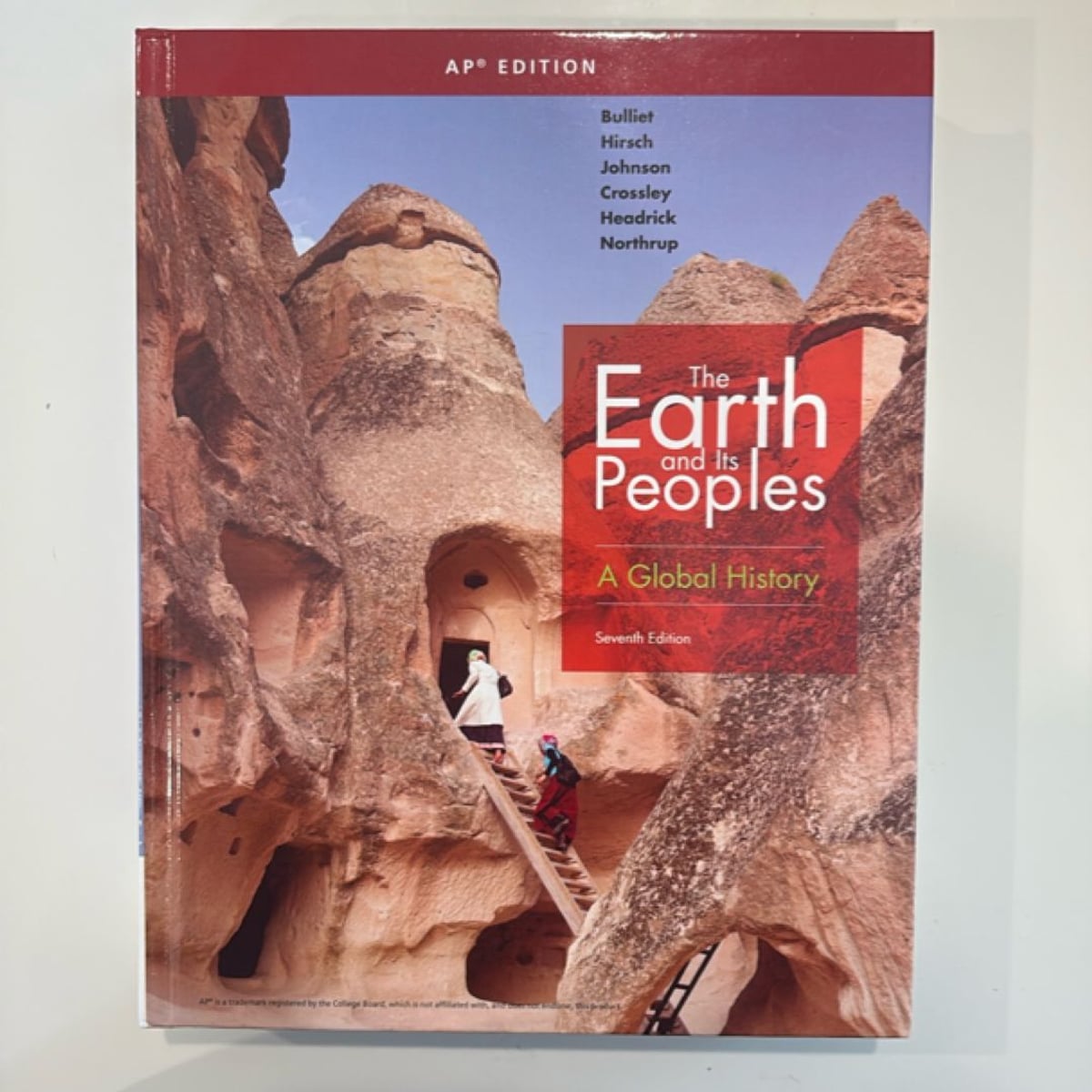 The Earth and Its Peoples by Richard W. Bulliet, Steven W. Hirsch ...