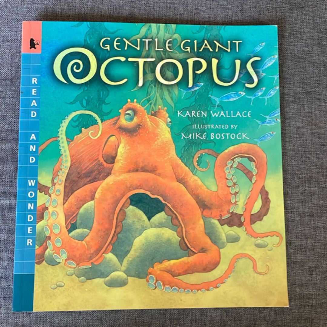Gentle Giant Octopus by Karen Wallace