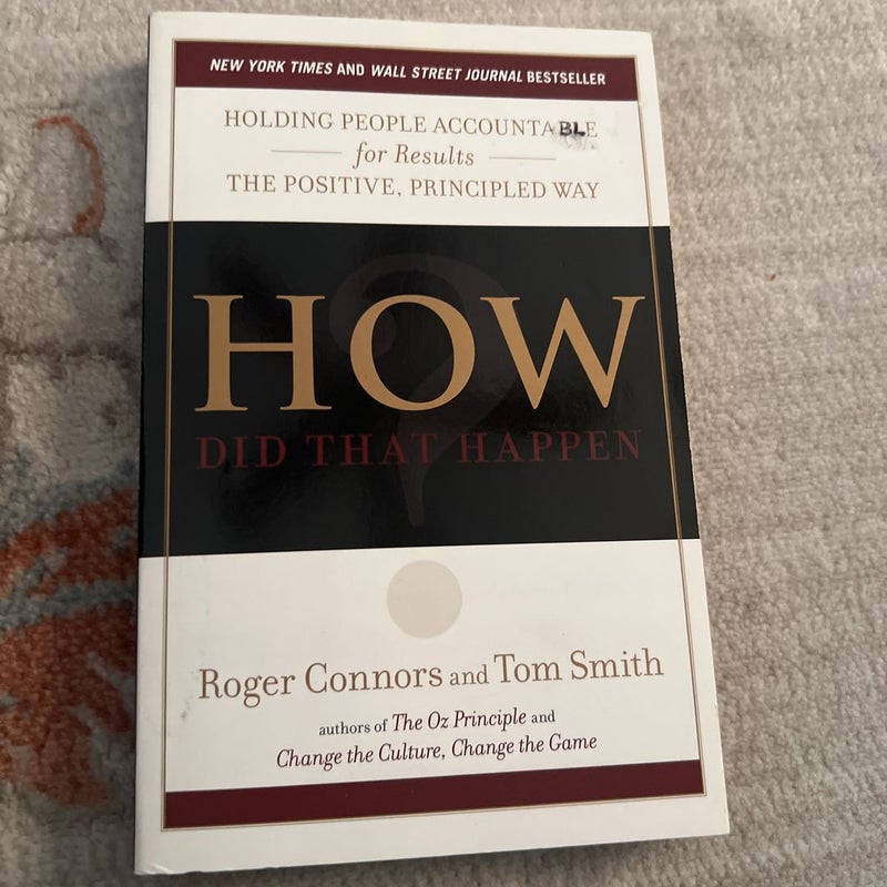 How Did That Happen? by Roger Connors, Tom Smith