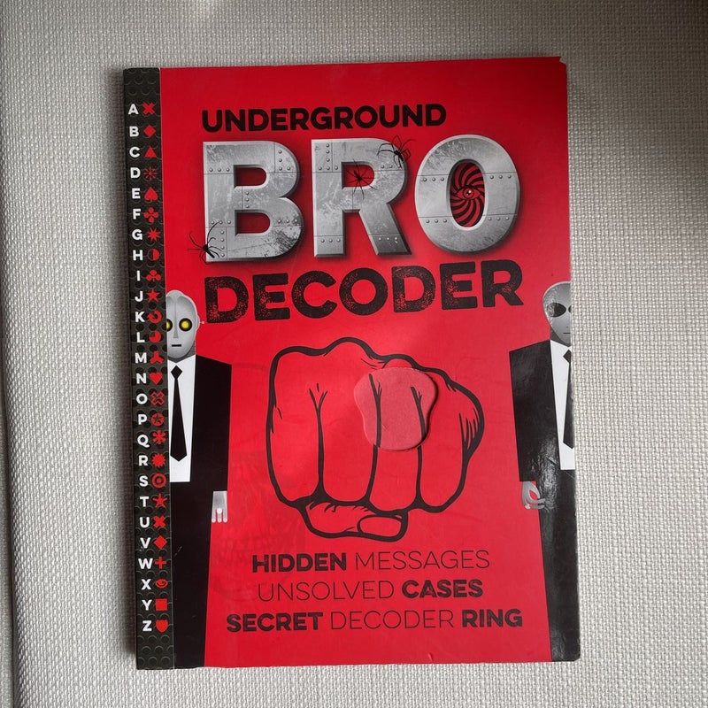 Underground Bro Decoder by Mickey Gill, Cheryl Gill
