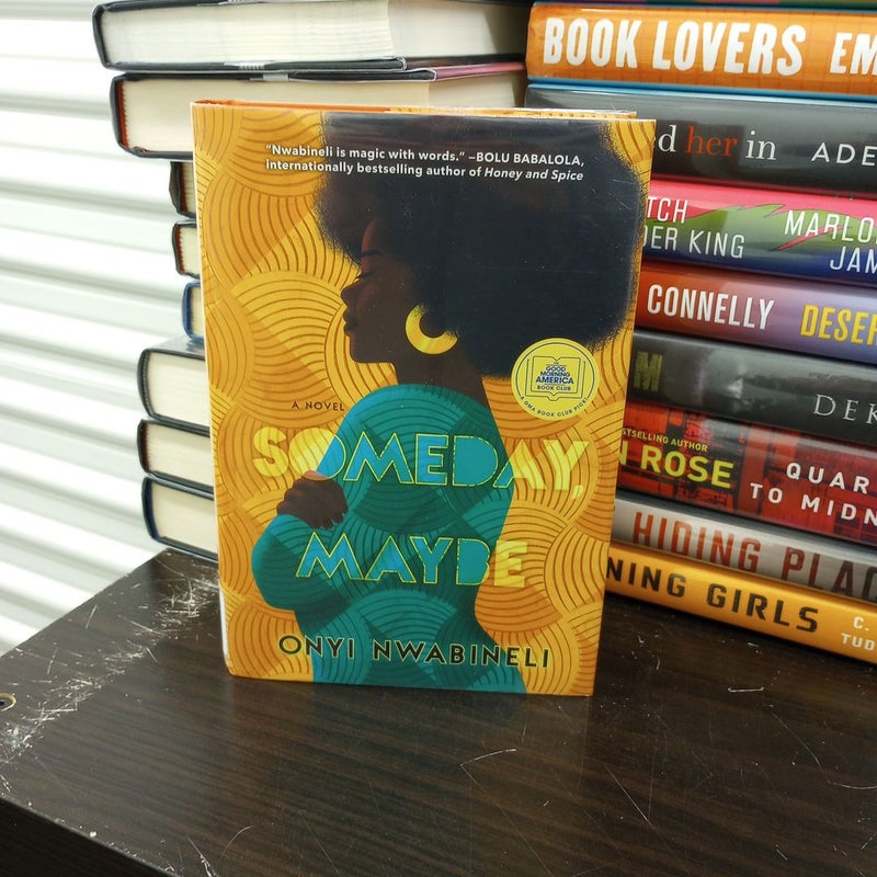 Someday, Maybe by Onyi Nwabineli