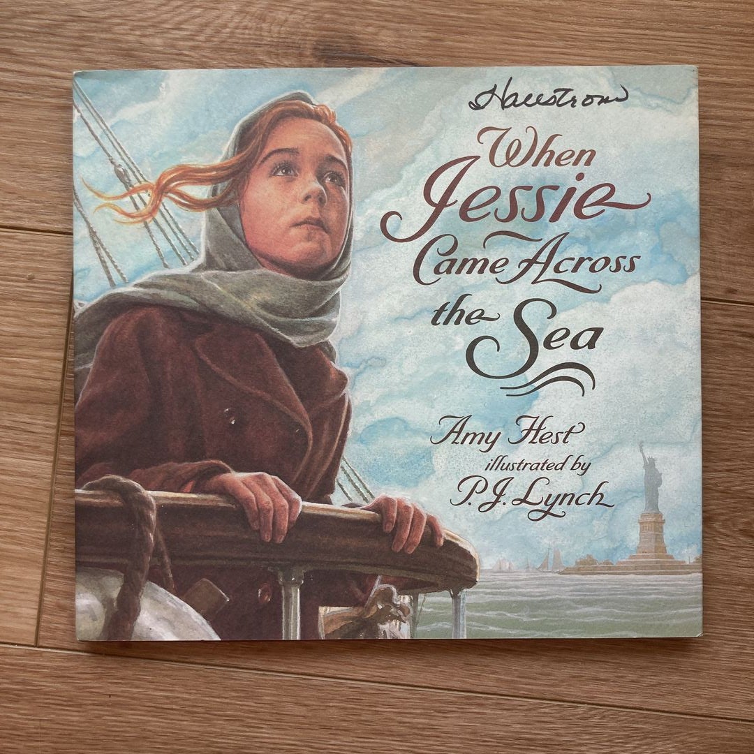 When Jessie Came Across the Sea by Amy Hest