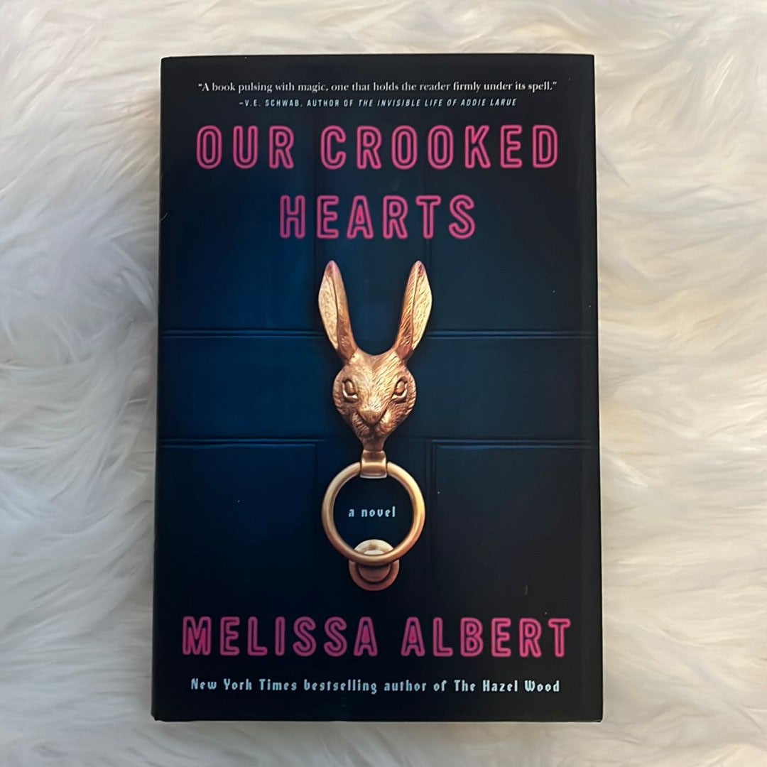 Our Crooked Hearts by Melissa Albert