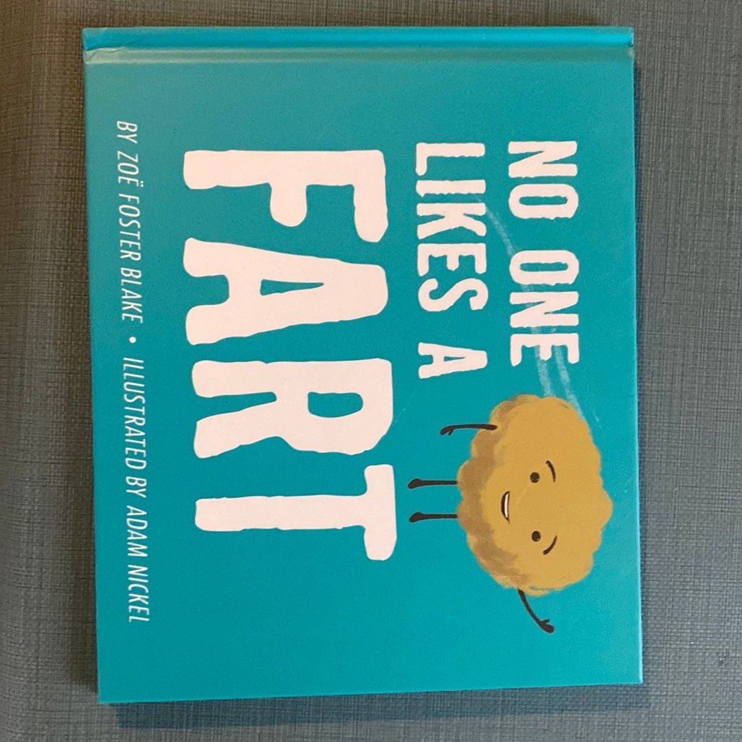 No One Likes a Fart by Zoe Foster Blake
