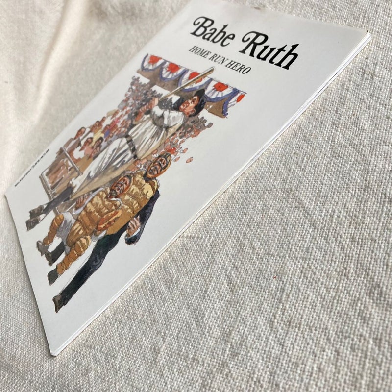 Babe Ruth, Home Run Hero by Keith Brandt