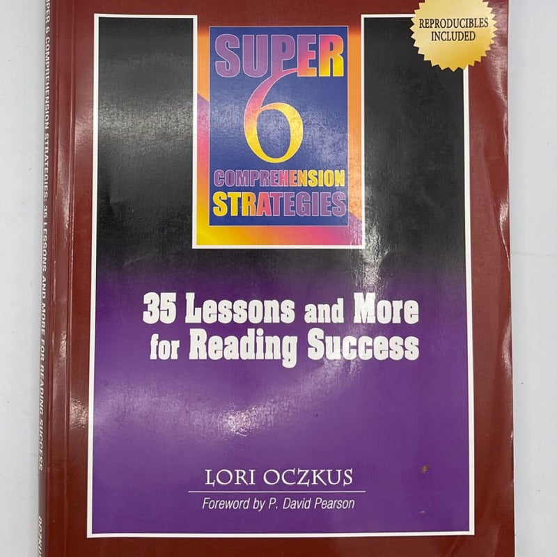 Super 6 Comprehension Strategies by Lori Oczkus