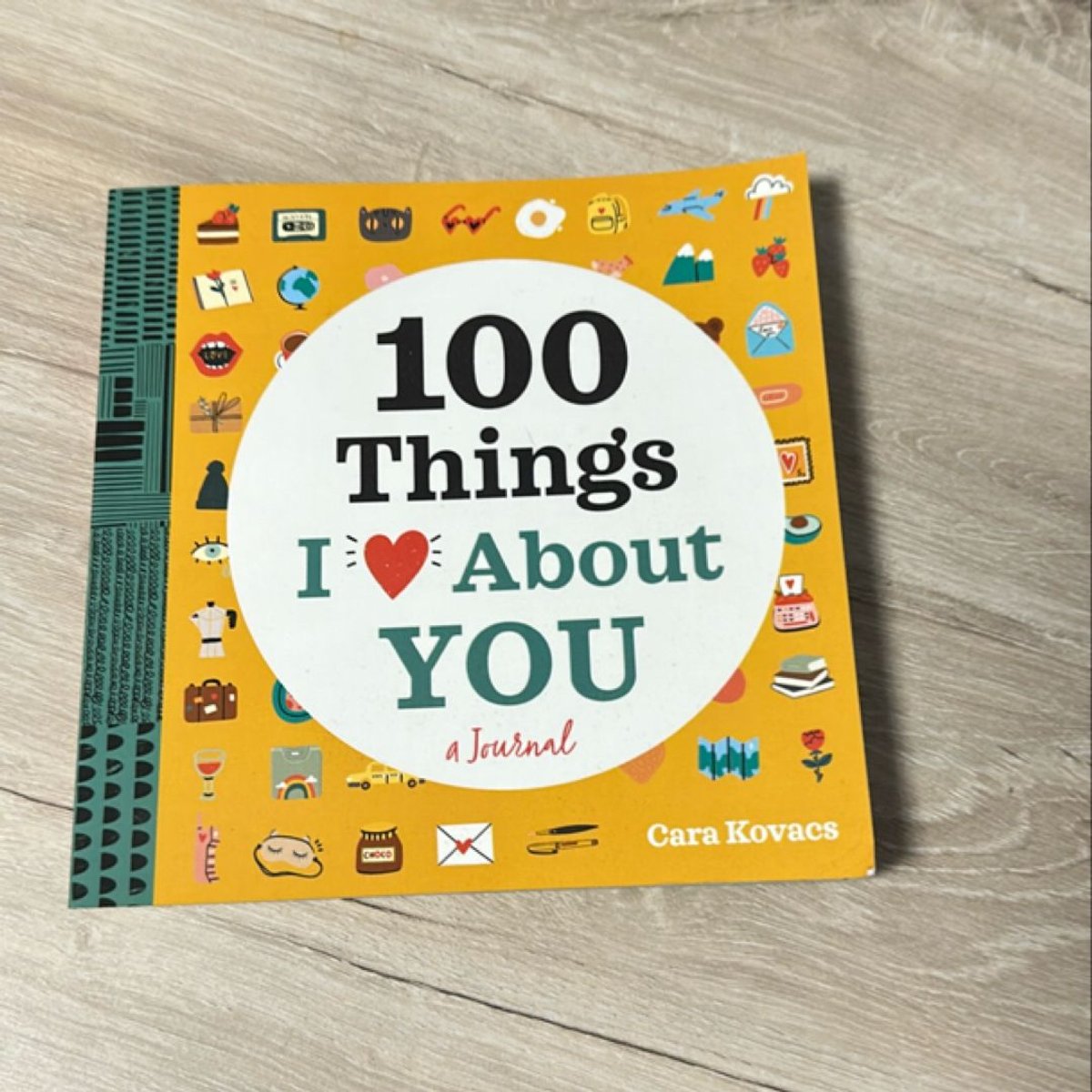 A Love Journal: 100 Things I Love about You by Cara Kovacs