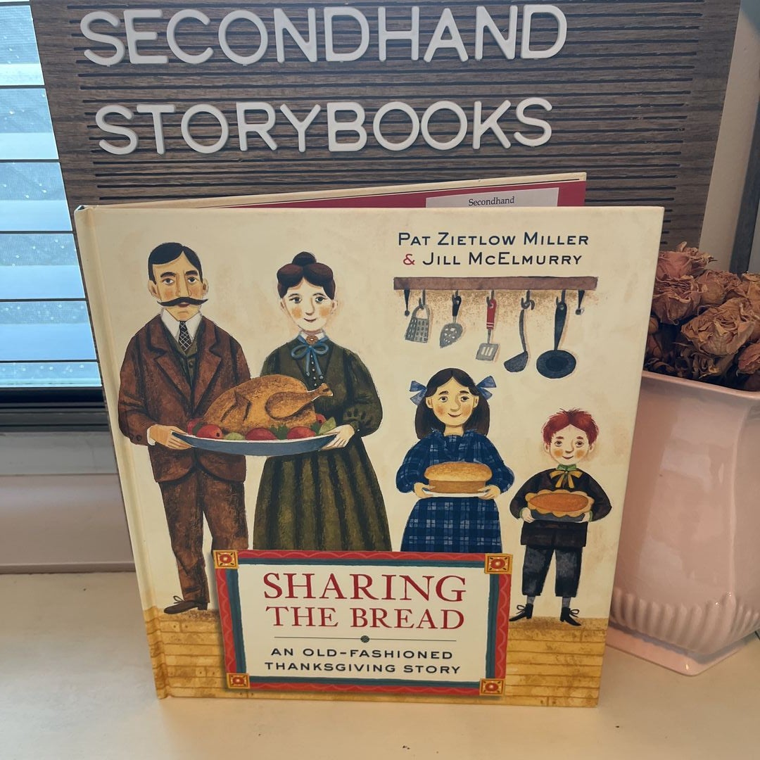 Sharing the Bread by Pat Zietlow Miller