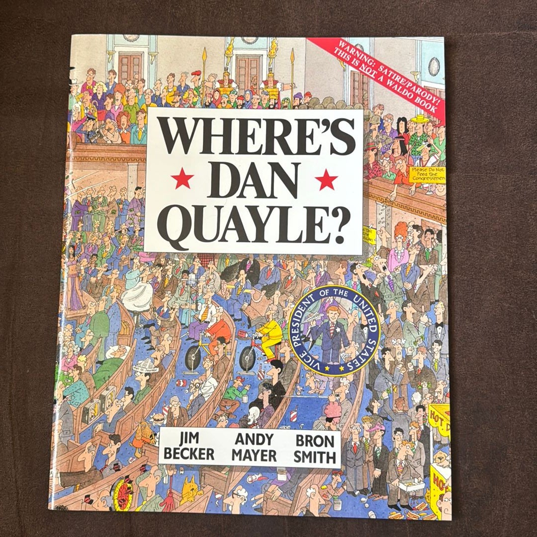 Where's Dan Quayle? by Jim Becker, Andy Mayer