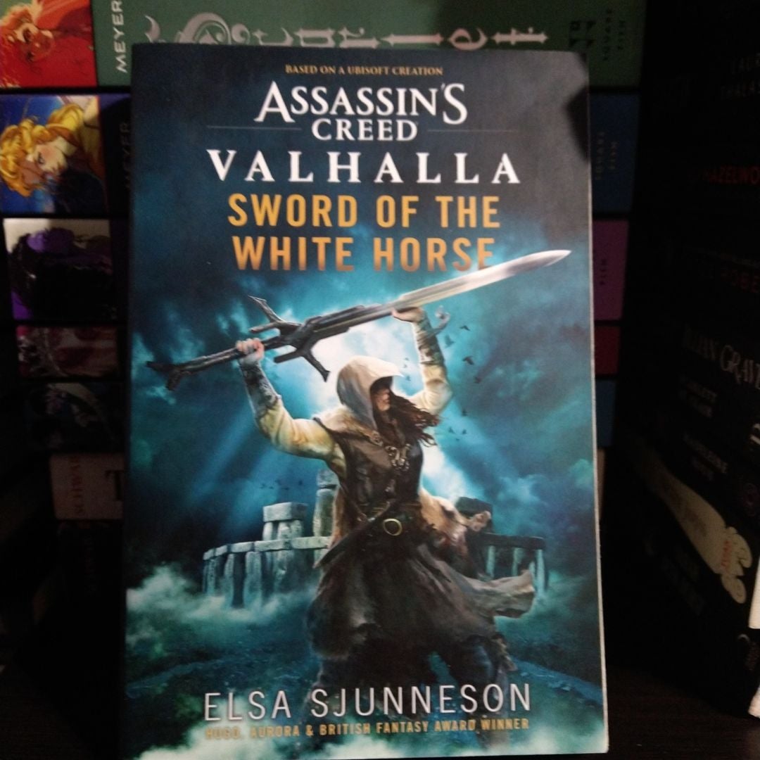 Assassin's Creed Valhalla: Sword of the White Horse by Elsa Sjunneson