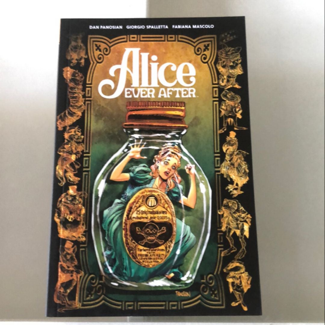 Alice Ever After by Dan Panosian, Fabiana Mascolo