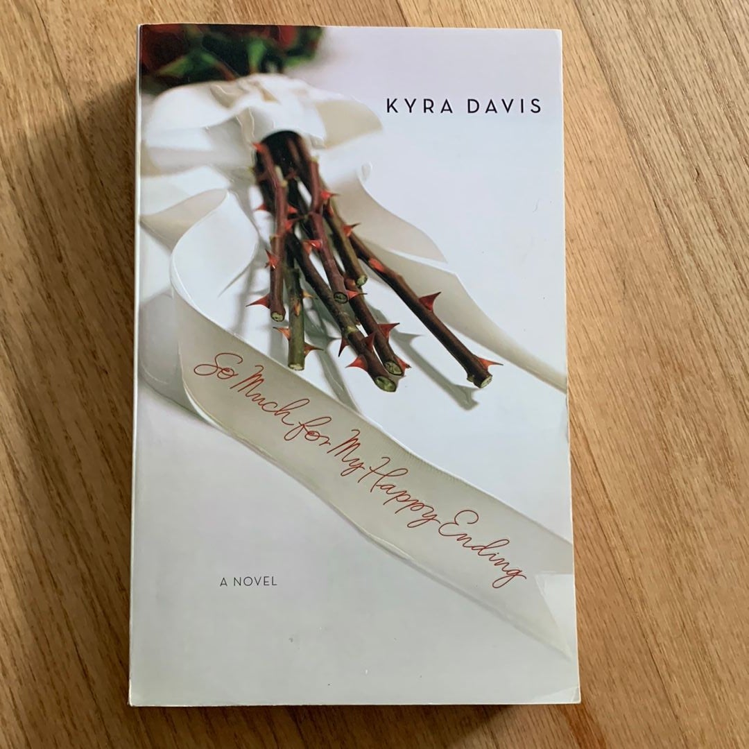 So Much for My Happy Ending by Kyra Davis