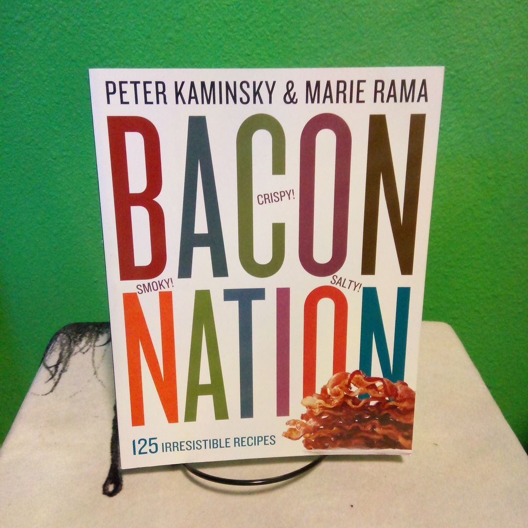 Bacon Nation by Peter Kaminsky, Marie Rama