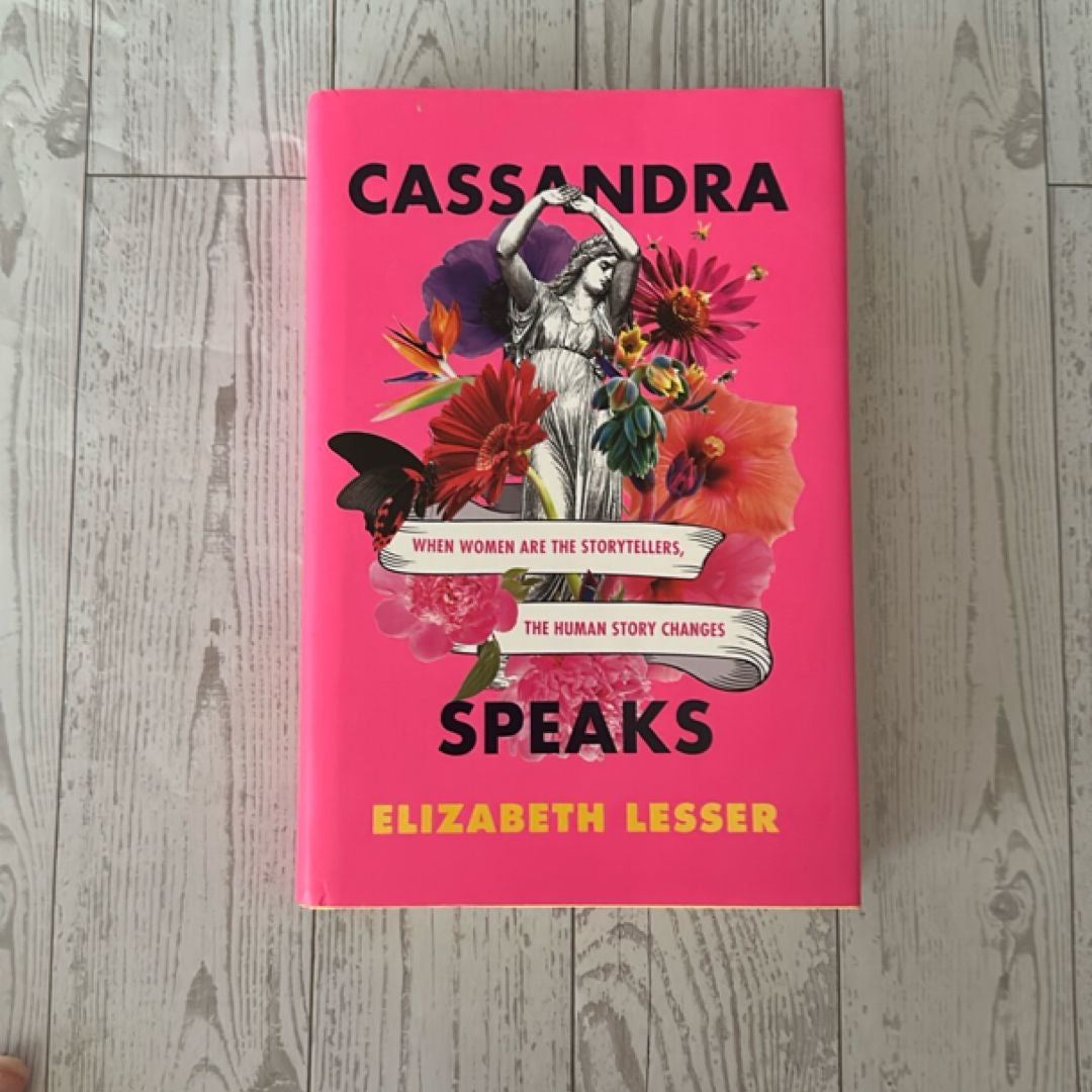 Cassandra Speaks by Elizabeth Lesser, Hardcover | Pangobooks
