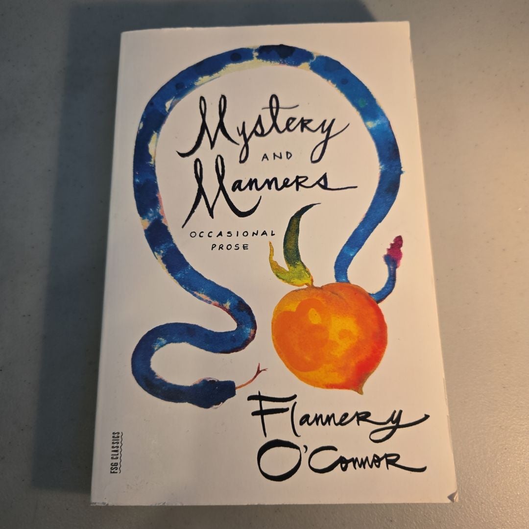Mystery and Manners by Flannery O'Connor