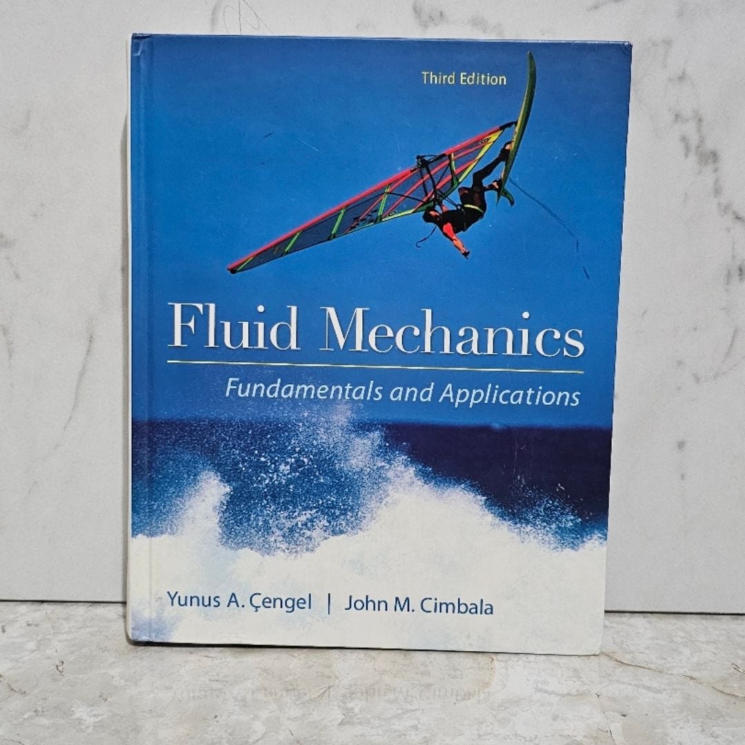 Fluid Mechanics Fundamentals and Applications by Yunus A. Cengel, John ...