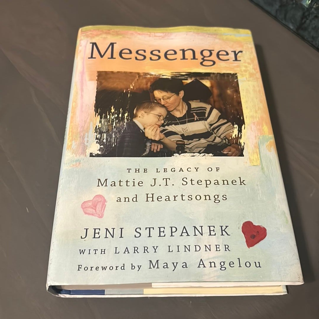 Messenger by Jeni Stepanek, Larry Lindner