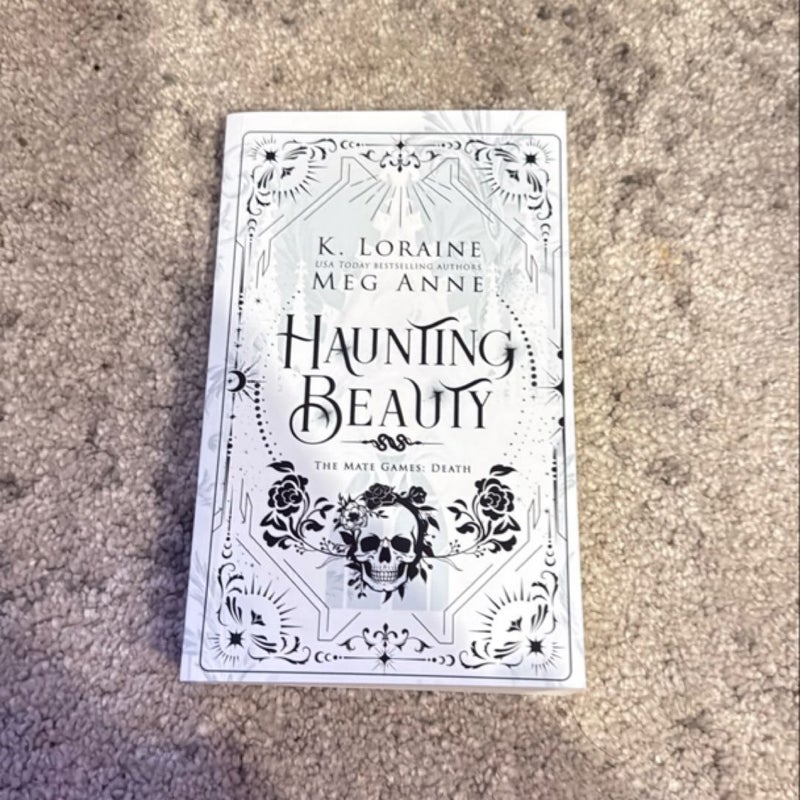 Haunting Beauty: the Mate Games: Death, Book 1 by K. Loraine, Meg Anne