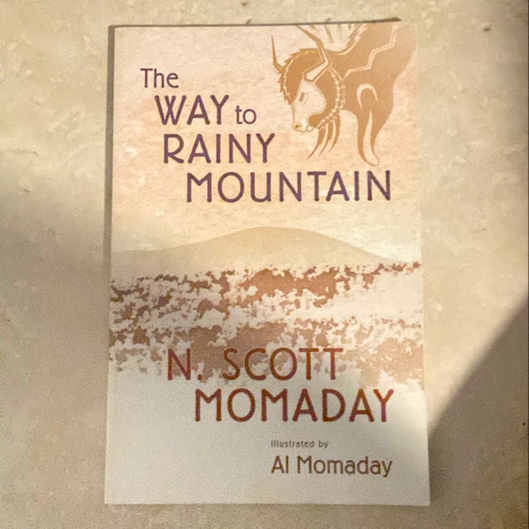 The Way to Rainy Mountain, 50th Anniversary Edition by N. Scott Momaday