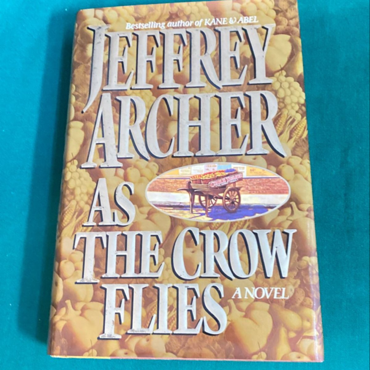 As the Crow Flies by Jeffrey Archer