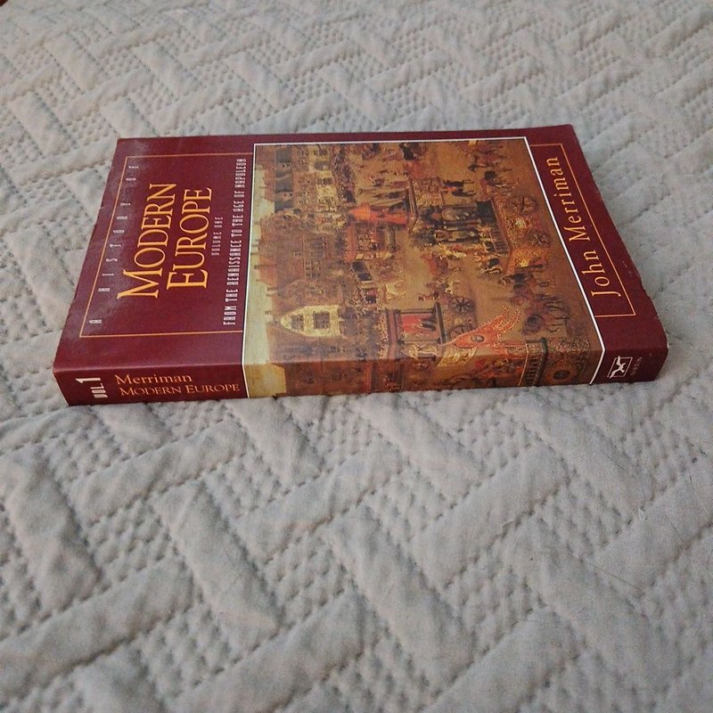 The History of Modern Europe by John Merriman