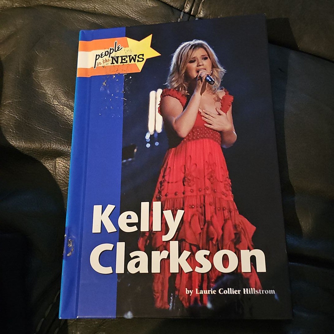 Kelly Clarkson by Laurie Collier Hillstrom, Hardcover | Pangobooks