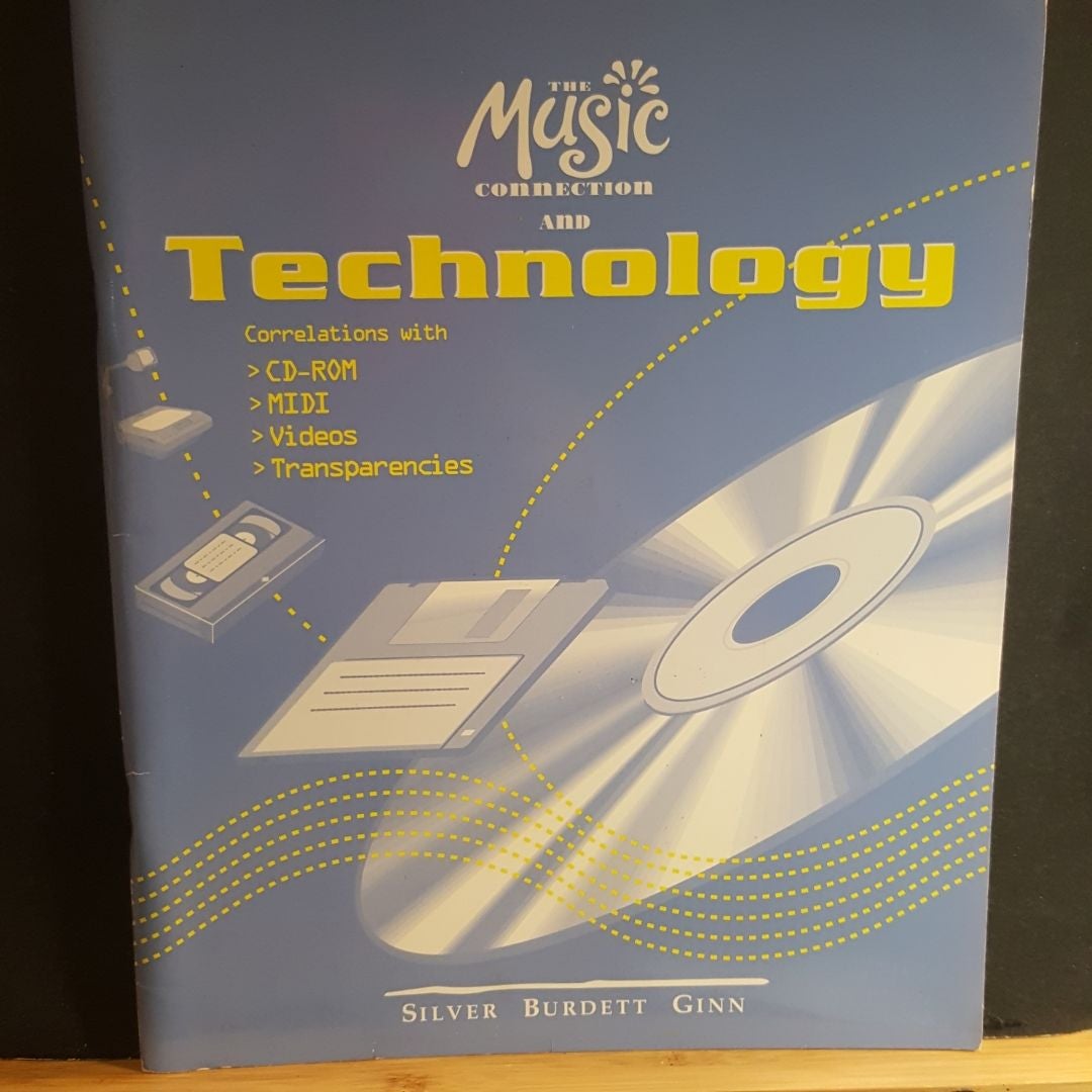 The Music Connection and Technology by Silver Burdett Ginn, Paperback ...