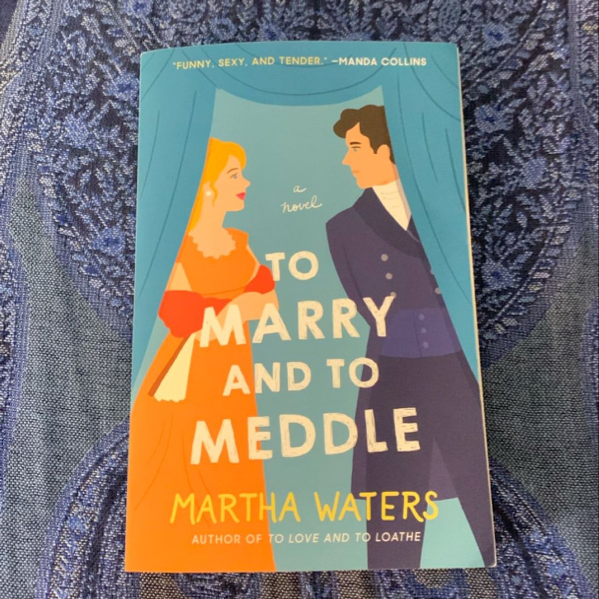 To Marry and to Meddle by Martha Waters