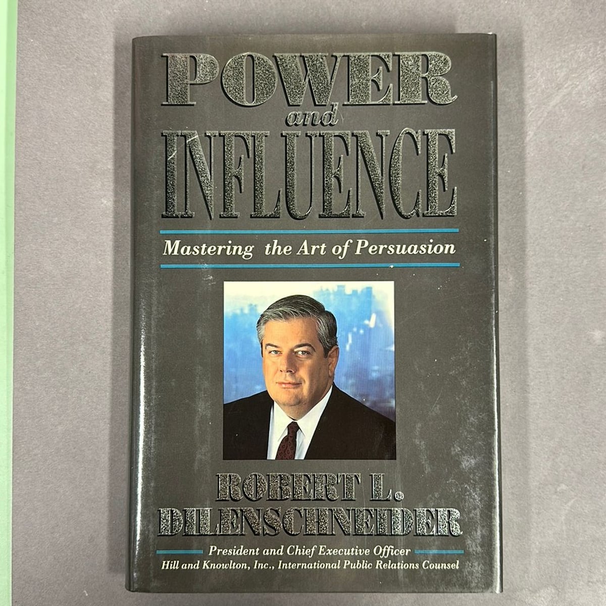 Power and Influence by Robert L. Dilenschneider, Hardcover | Pangobooks