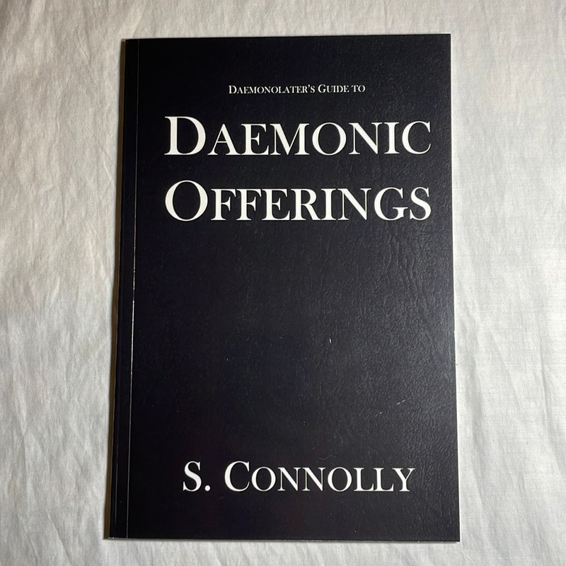 Daemonic Offerings by S. Connolly