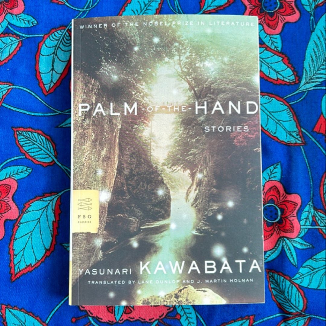 Palm-Of-the-Hand Stories by Yasunari Kawabata, Lane Dunlop, J. Martin ...