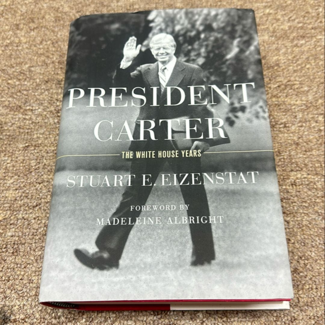 President Carter by Stuart E. Eizenstat, Madeleine Albright