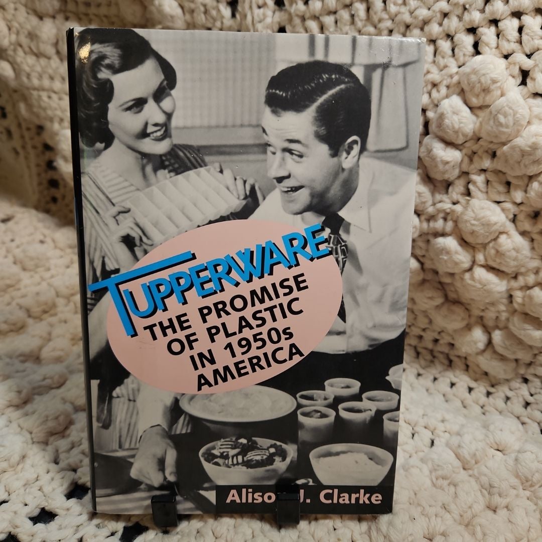 Tupperware by Alison J. Clarke