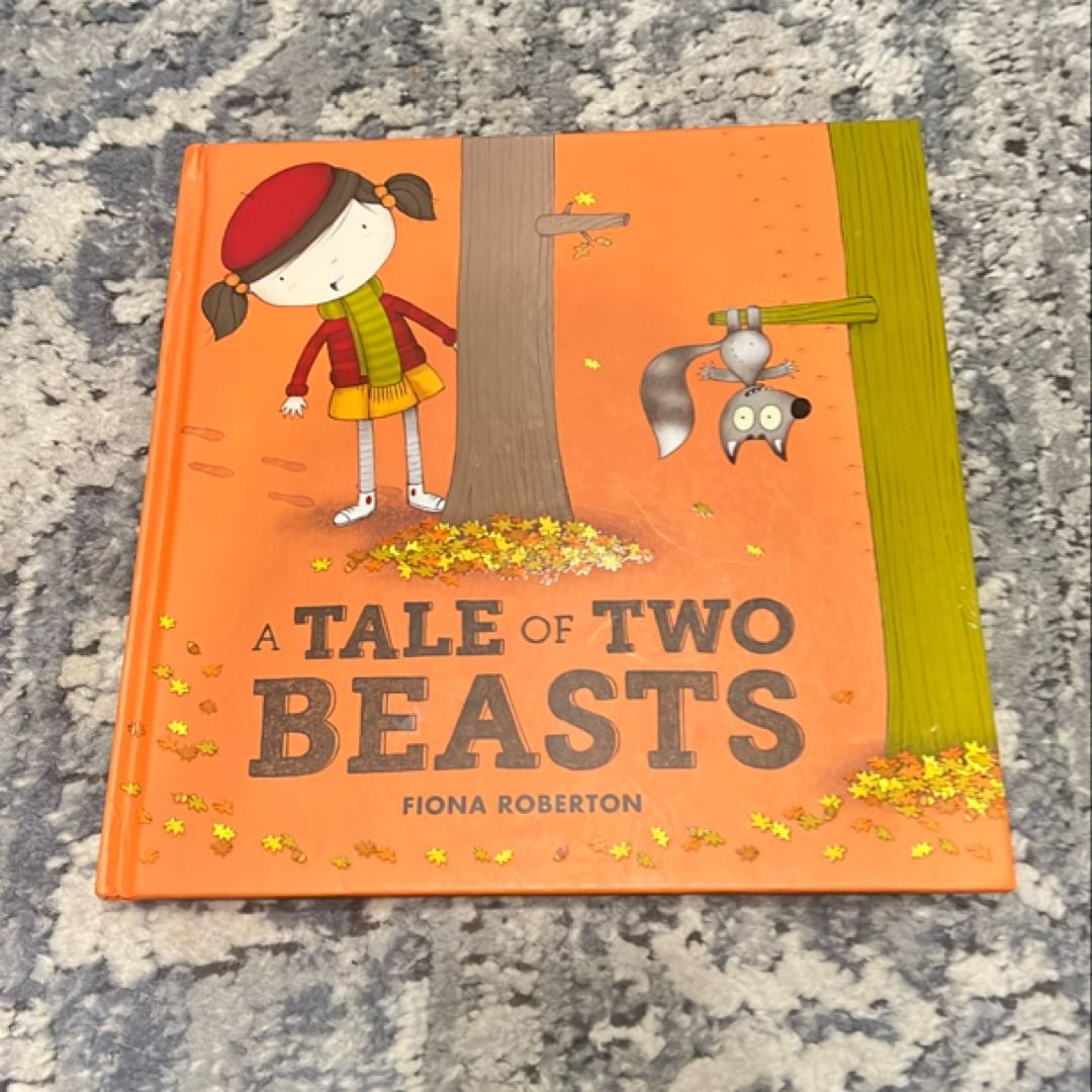 A Tale of Two Beasts by Fiona Roberton
