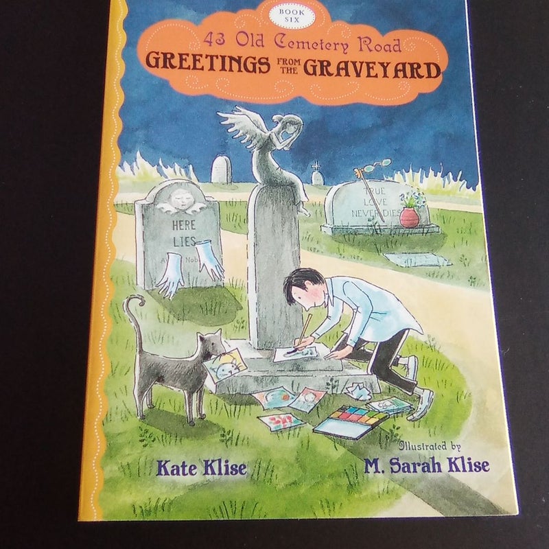 Greetings from the Graveyard by Kate Klise
