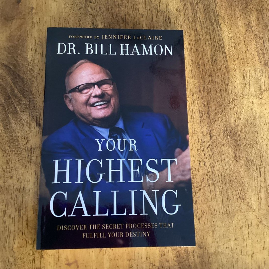 Your Highest Calling by Bill Hamon, Paperback | Pangobooks