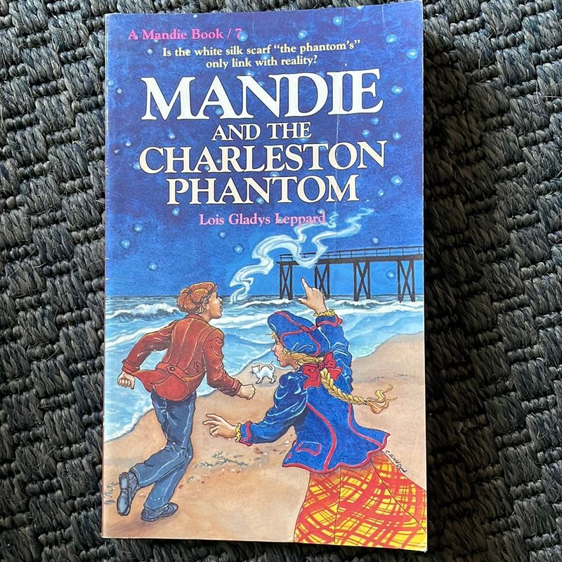 Mandie and the Charleston Phantom by Lois Gladys Leppard