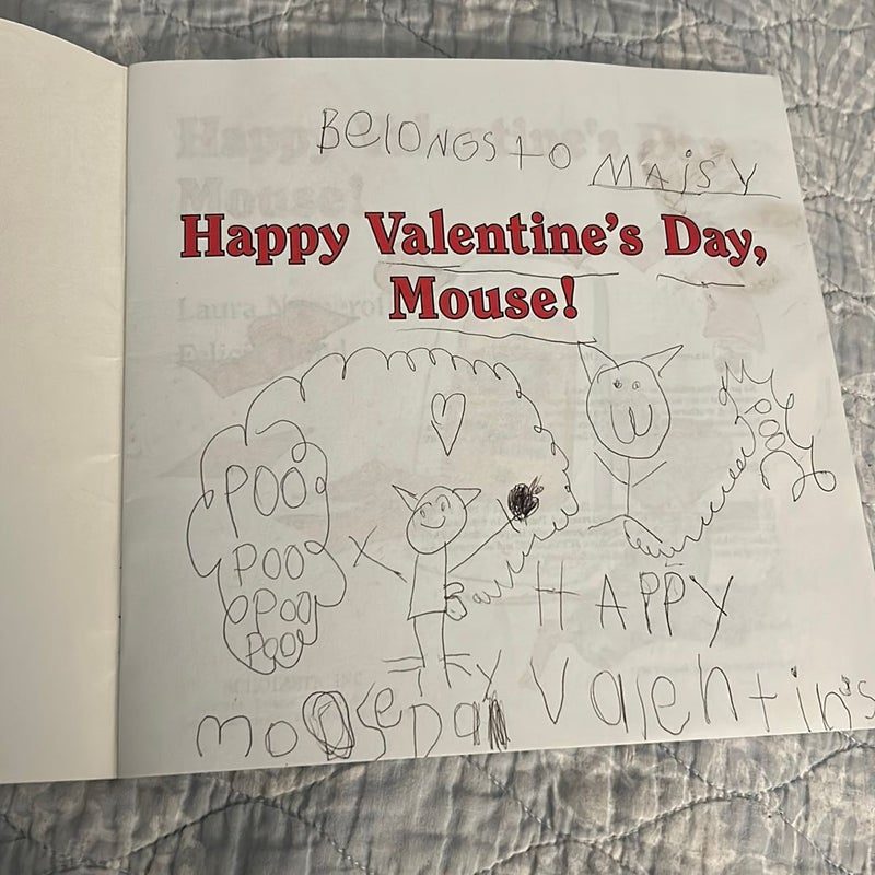 Happy Valentine’s Day, Mouse! by Laura Numeroff & Felicia Bond ...