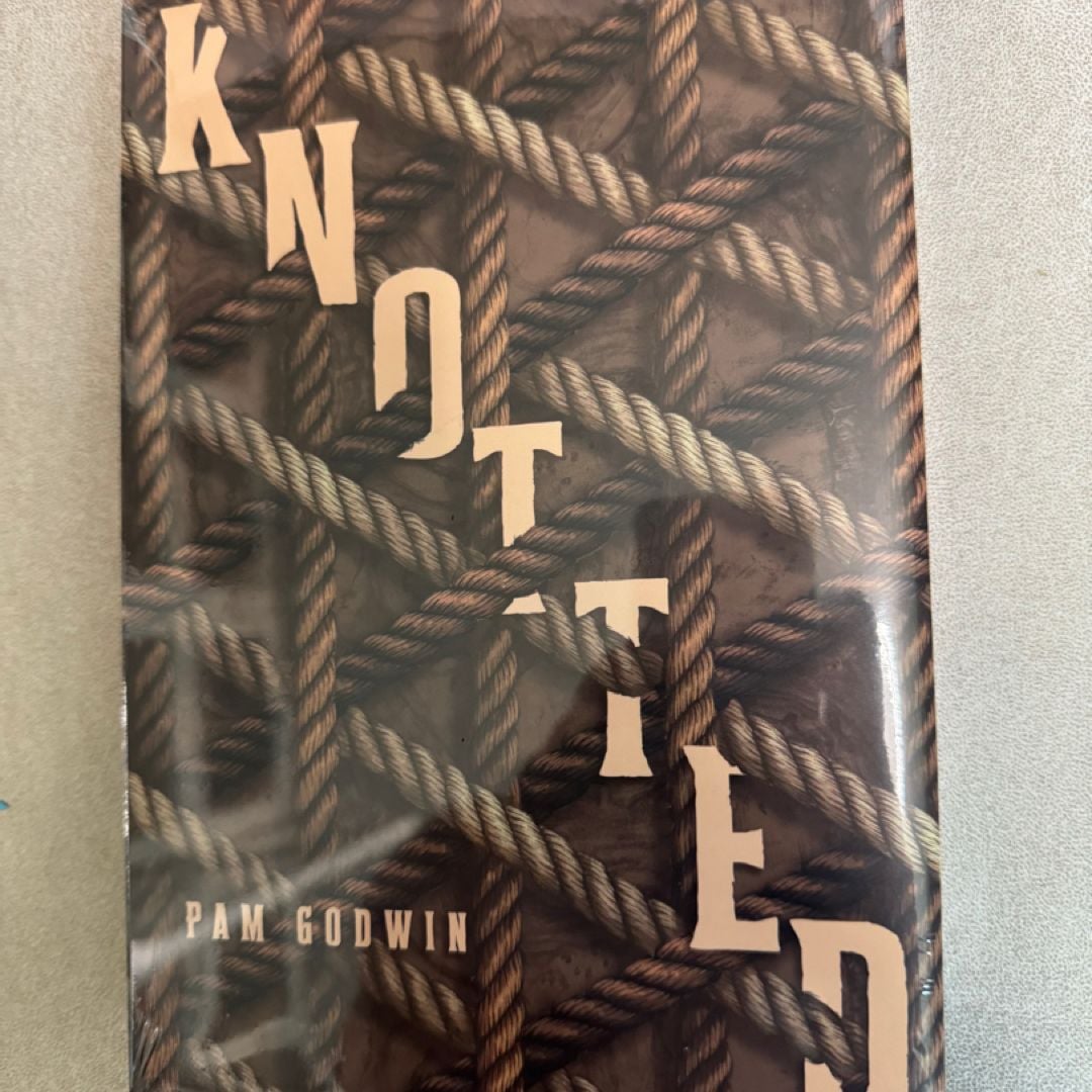 Knotted by Pam Godwin, Hardcover | Pangobooks