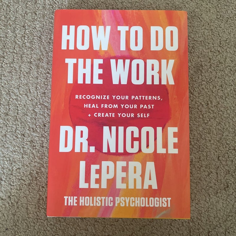 How to Do the Work by Nicole LePera, Hardcover | Pangobooks