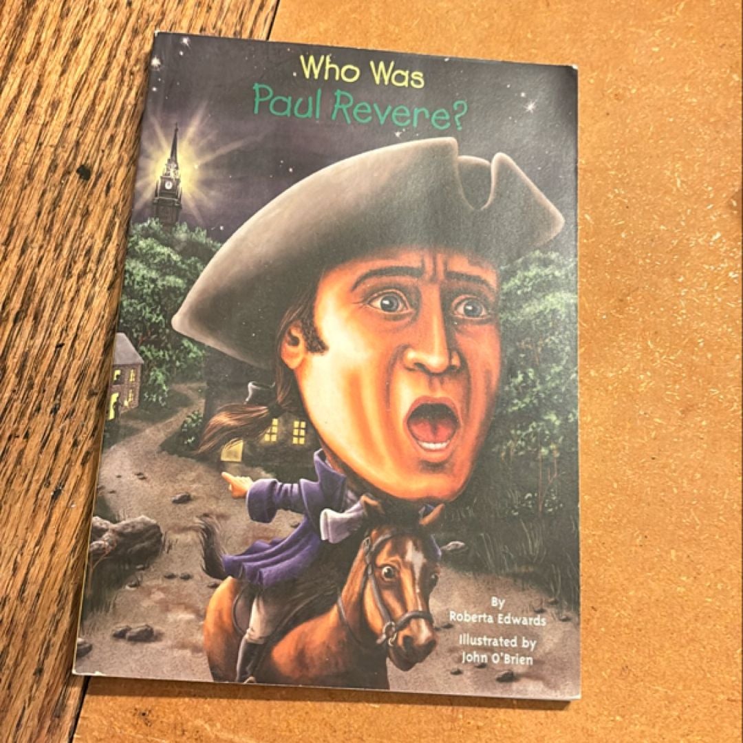 Who Was Paul Revere? by Roberta Edwards, Who HQ