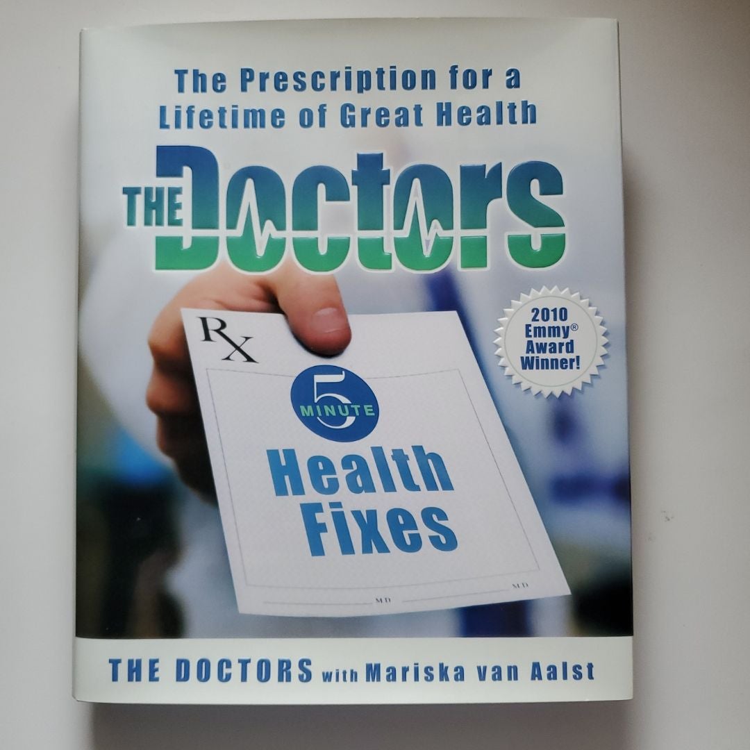 The Doctors 5-Minute Health Fixes by The Doctors, Mariska van Aalst